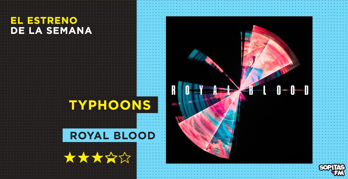 'Typhoons': Royal Blood no se olvida de sus raíces, pero se pone más ...