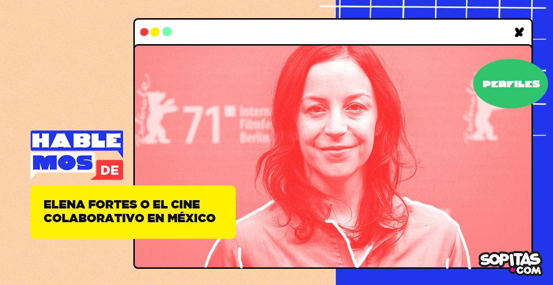 De Ambulante a No Ficción: Elena Fortes y el cine colaborativo en México