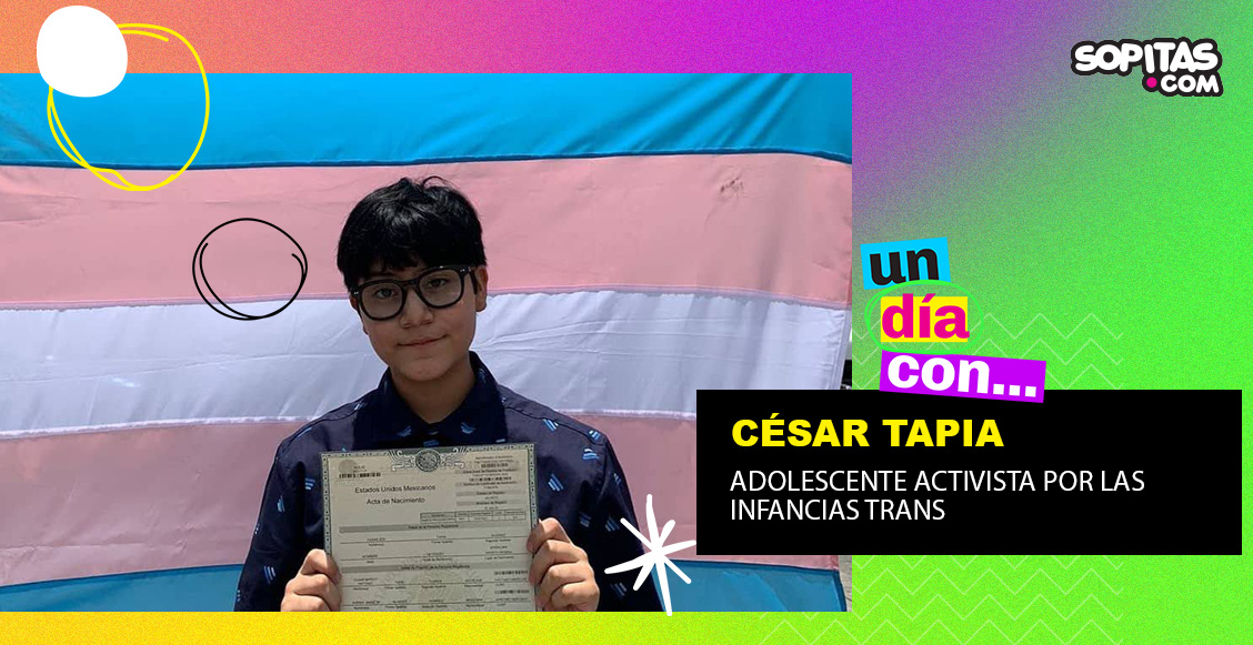 #UnDíaCon: César Tapia, adolescente activista por las infancias trans
