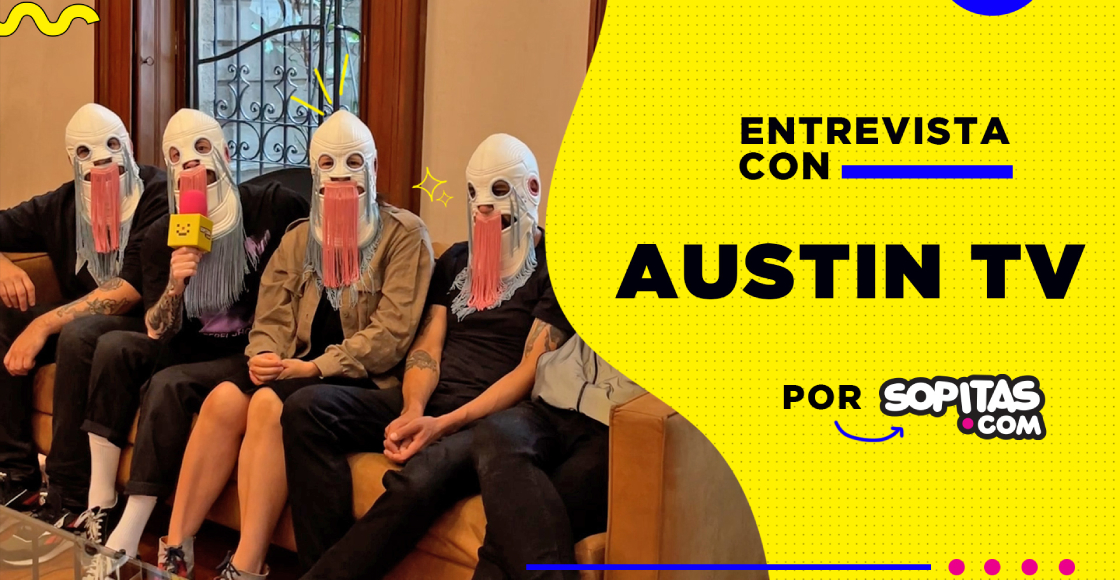 ¡Austin TV nos cuenta sobre su regreso,