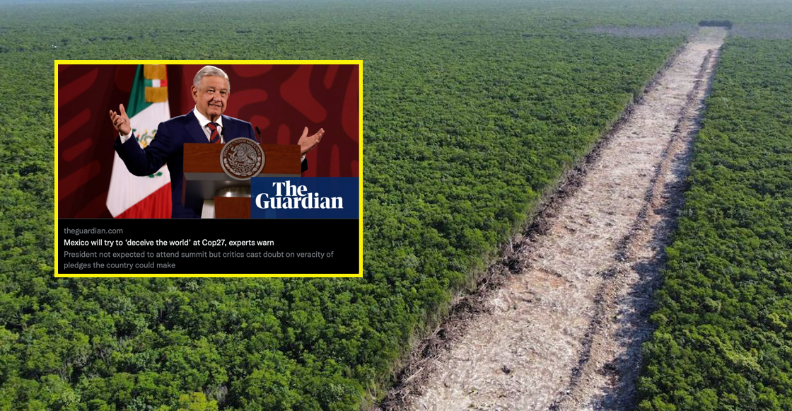 "México intentará engañar en la COP27", dice The Guardian sobre ...