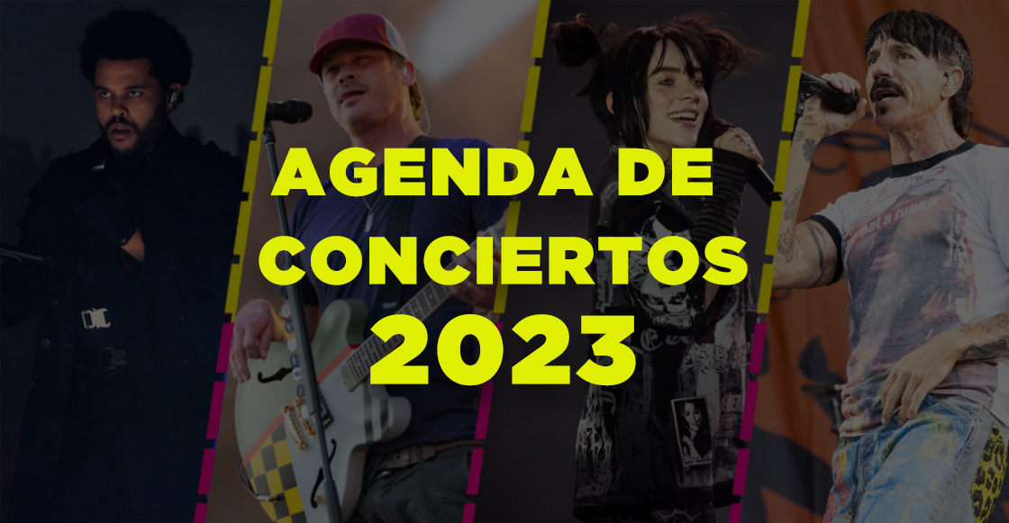 Esta es la agenda de conciertos y festivales en México para 2023
