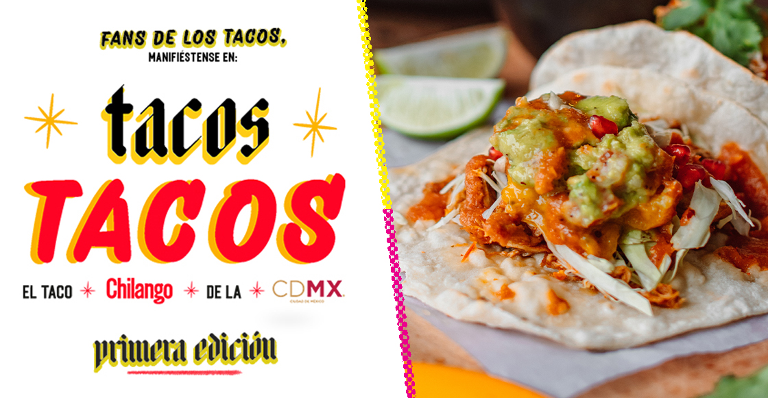 Fecha, horario y lugar: El primer Festival Tacos Tacos en CDMX