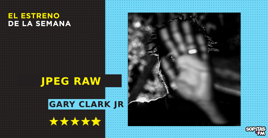 Gary Clark Jr. se pone experimental en su nuevo disco 'JPEG RAW'