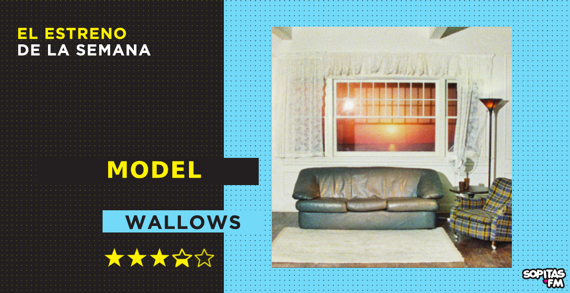 'Model': Wallows regresa con su tercer álbum y un sonido directo
