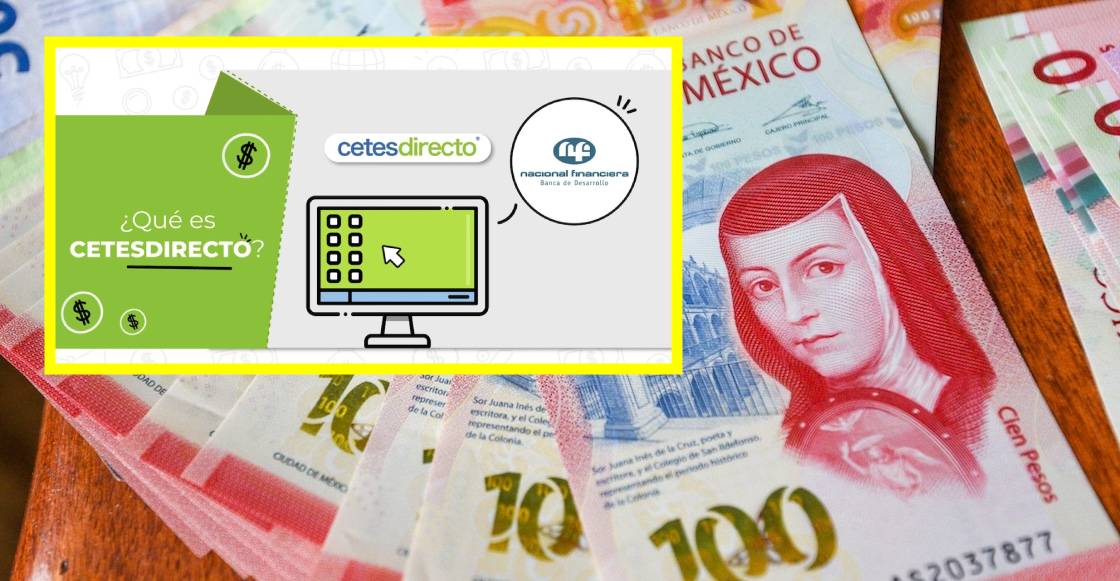 ¿Qué pasa con CETES Directo? Te explicamos las nuevas reglas de ahorro ...