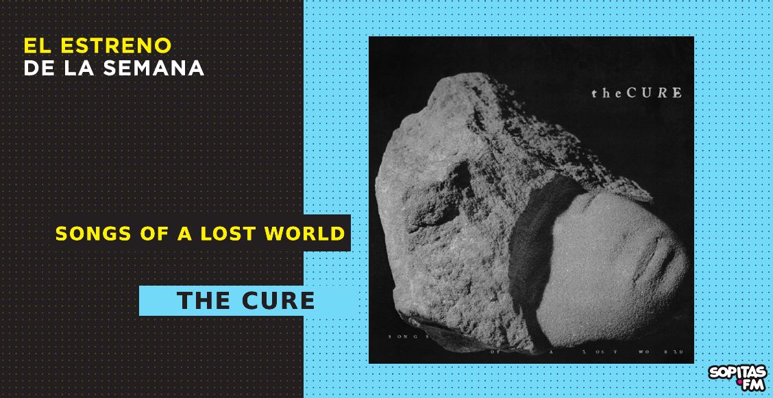'Songs Of A Lost World': The Cure rompe un silencio de 16 años