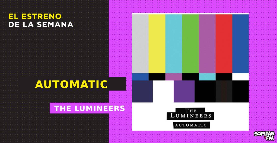 'Automatic': el minimalismo de The Lumineers en su nuevo disco