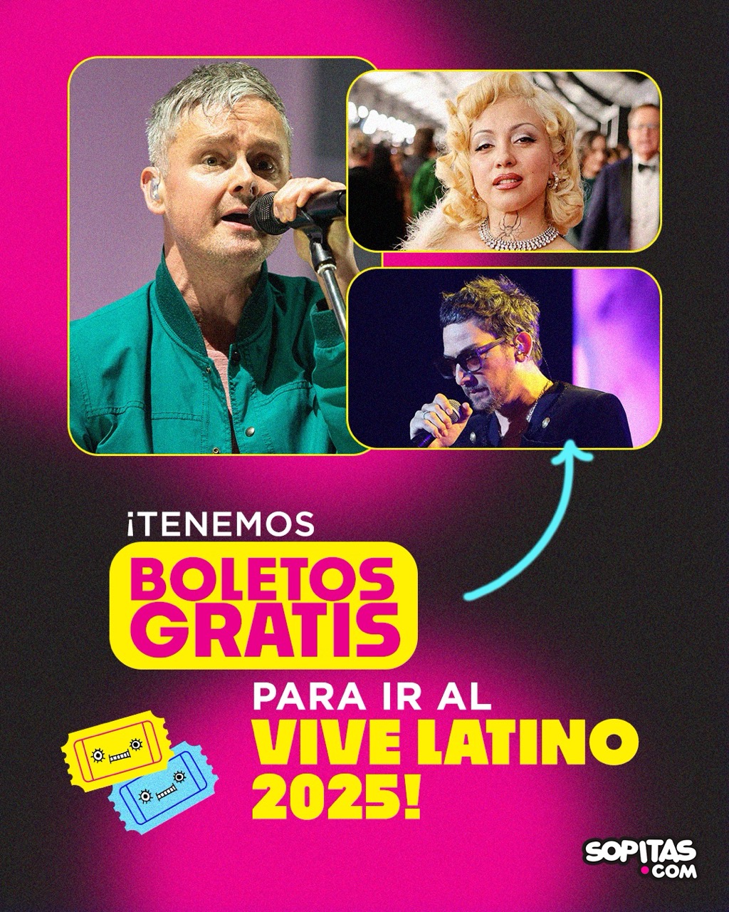 ¡Sopitas.com te regala boletos para el Vive Latino 2025!