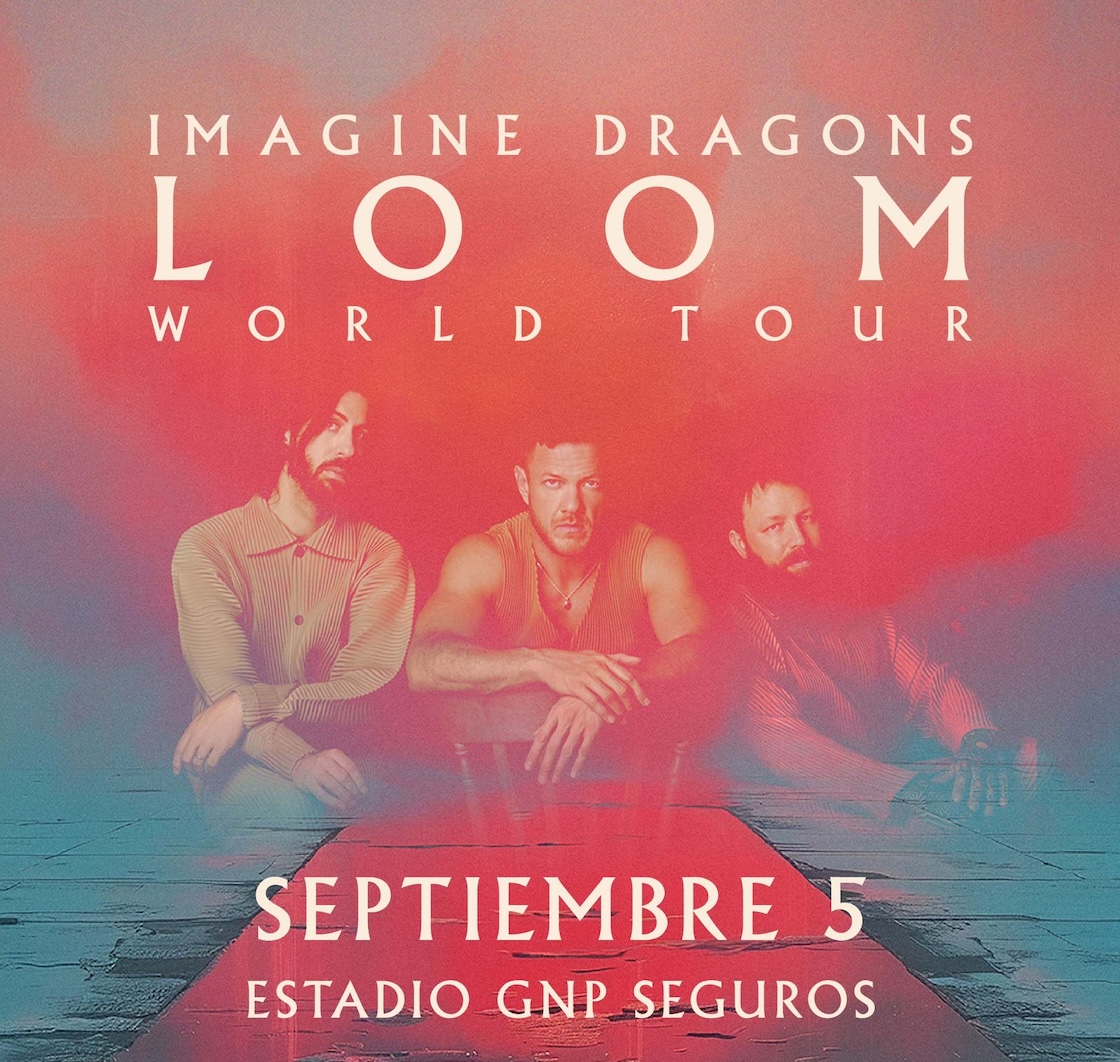 Imagine Dragons regresa a México: Fecha, boletos y más información