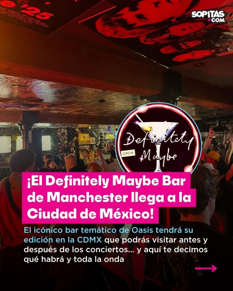 Definitely Maybe Bar llega a CDMX: Fechas, precios, cómo llegar