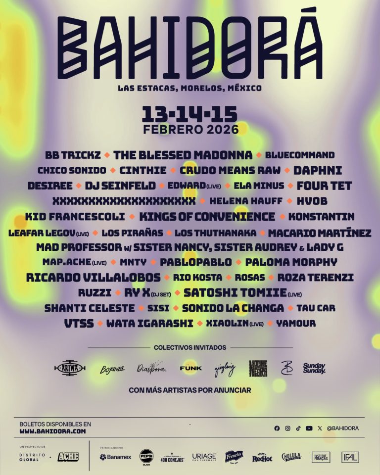 Bahidorá 2026: Lineup completo, cartel, fechas, horarios y boletos