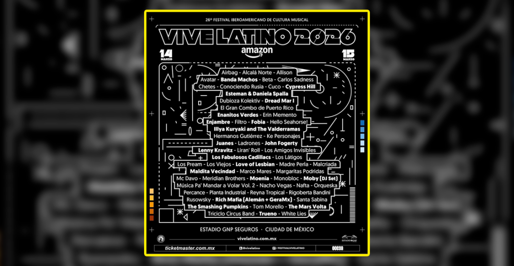 Vive Latino 2026: Cartel completo, lineup y fechas