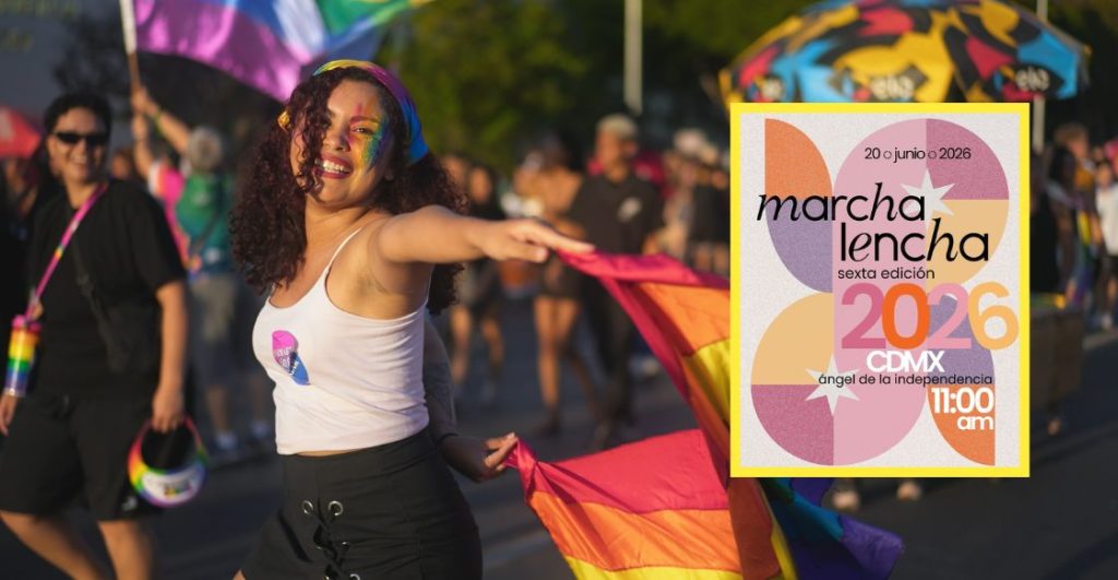 La Marcha Lencha regresa a CDMX: Ruta, actividades y todo lo que debes ...